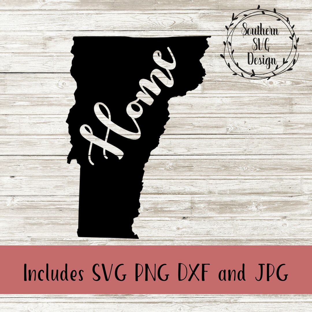 Vermont Svg~vermont State Svg~vermont State Dxf~vermont Home Svg~png ...