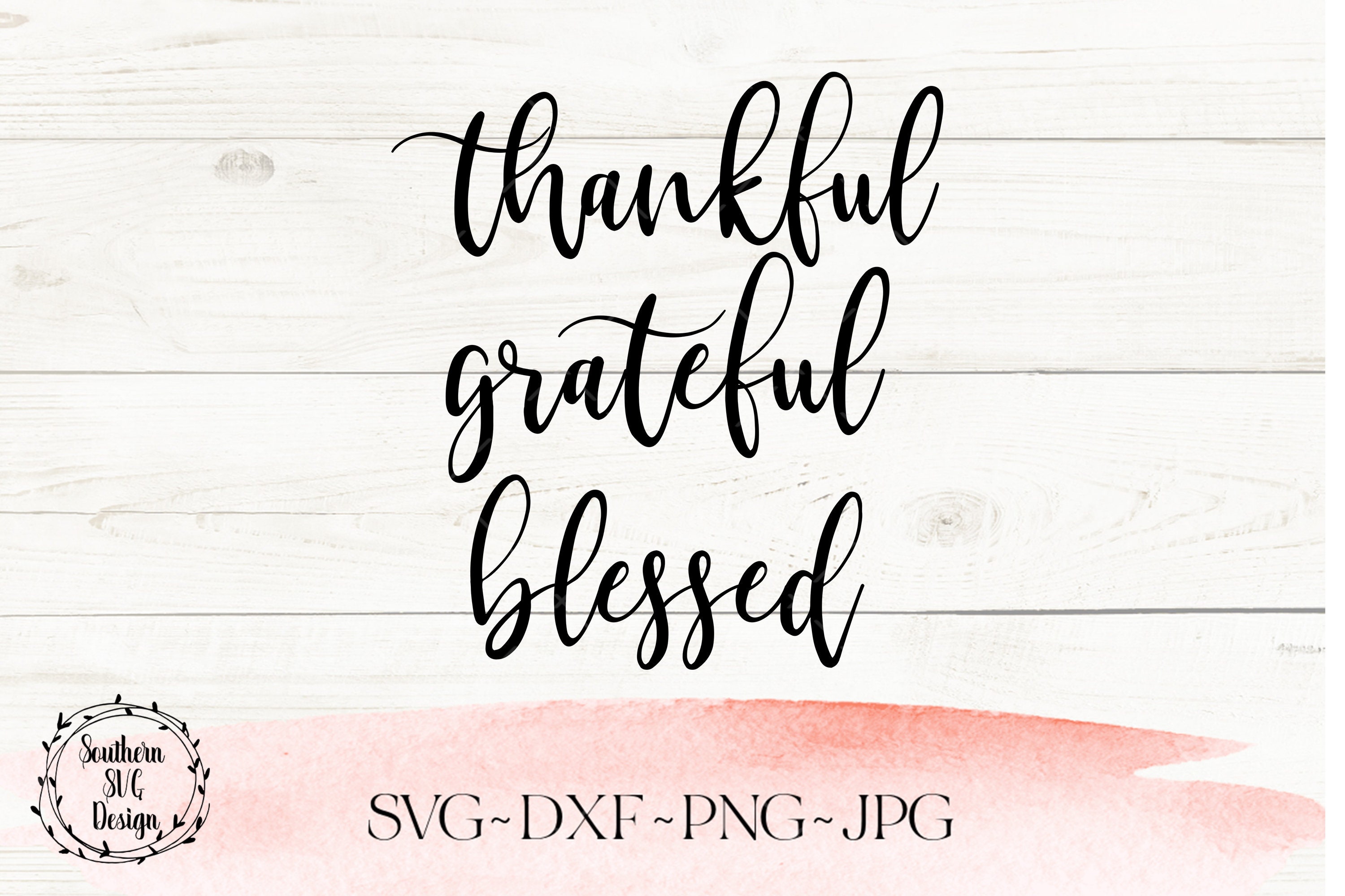 Thankful Grateful Blessed SVG Bundle SVG for Cricut and | Etsy