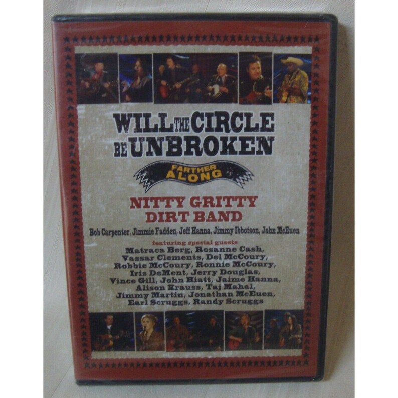NITTY GRITTY Dirt Band Will the Circle Be Unbroken: Farther Along DVD ...