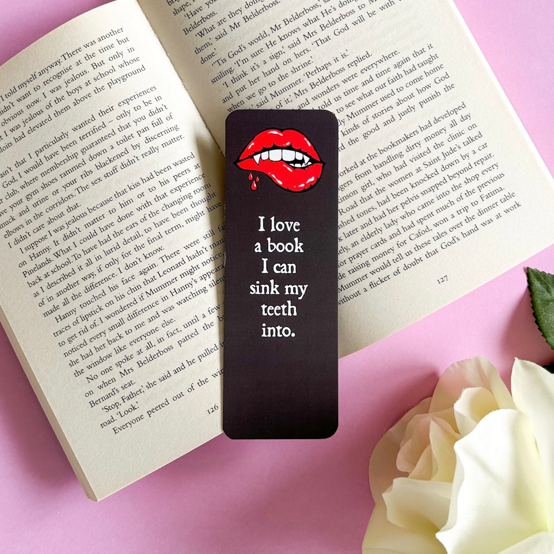 A Book I Can Sink My Teeth Into / Vampire Bookmark / Gothic Bookmark - Etsy