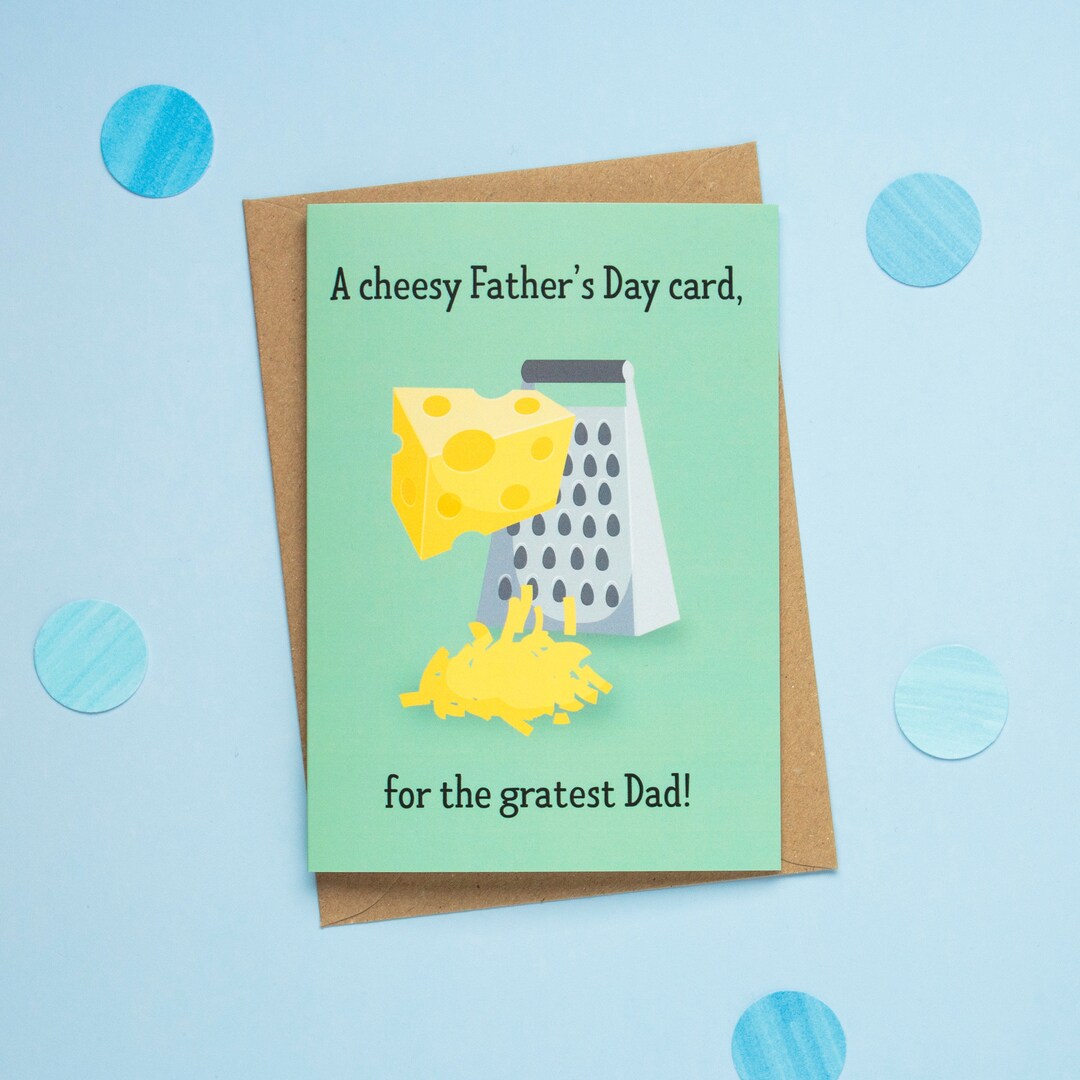 A Cheesy Father's Day Card for the Gratest Dad - Punny Father's Day ...