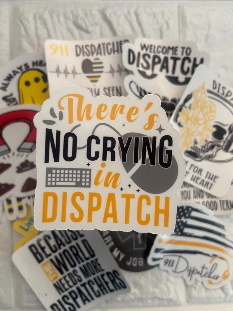 Dispatch Humor Stickers for EMS, Fire, Police 911 Dispatchers - Etsy
