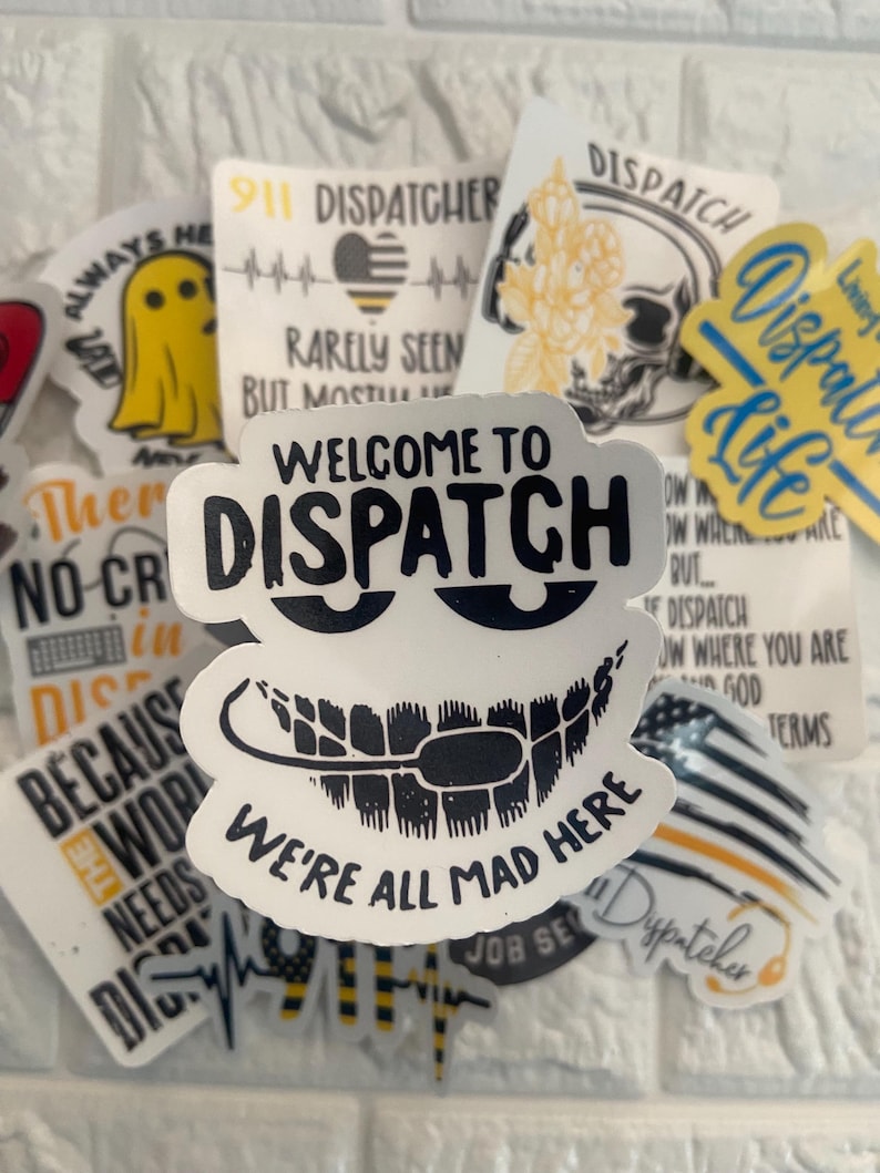 Dispatch Humor Stickers for EMS, Fire, Police 911 Dispatchers - Etsy