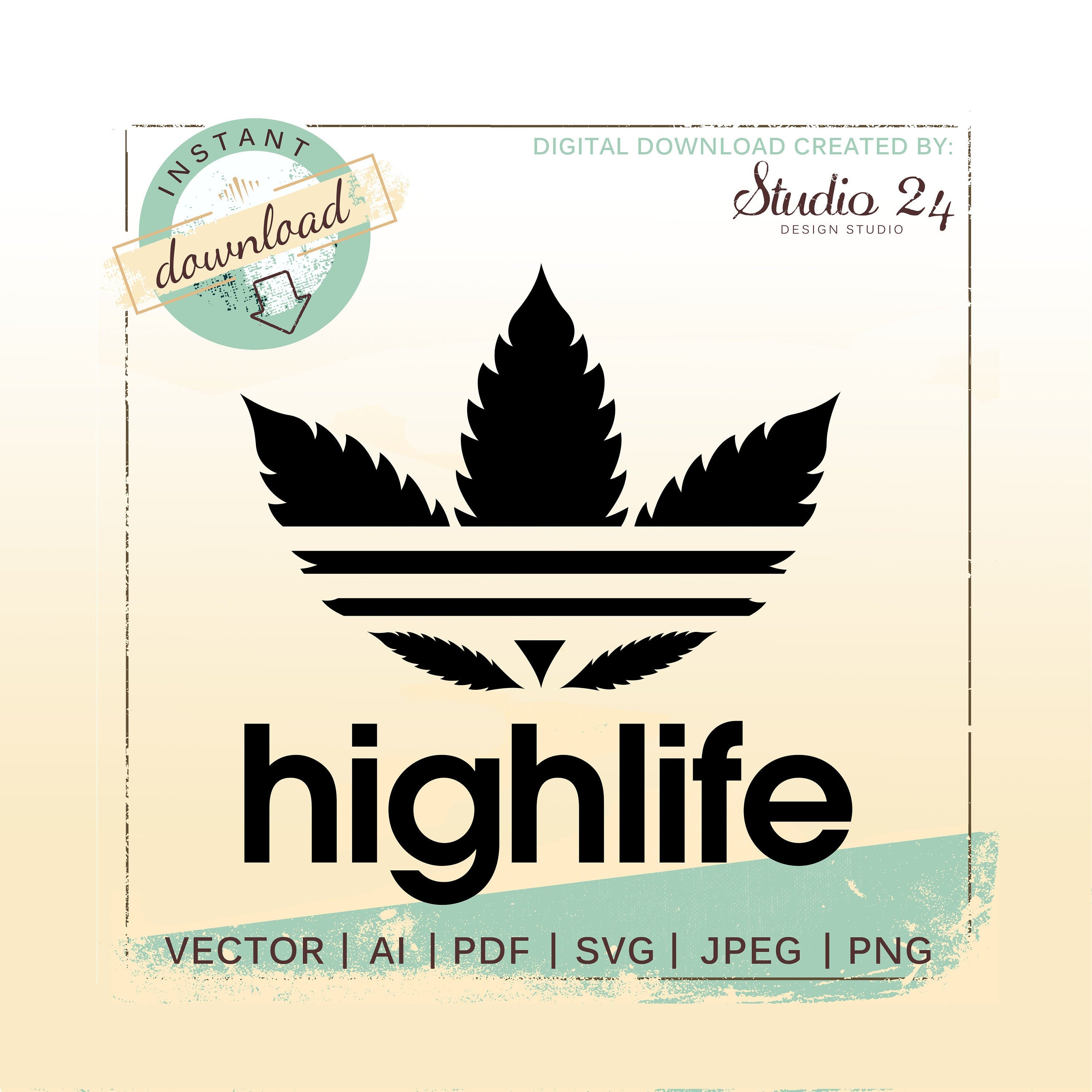 High Life svg Cricut designs Marijuana SVG Weed Vector PNG DXF logo ...