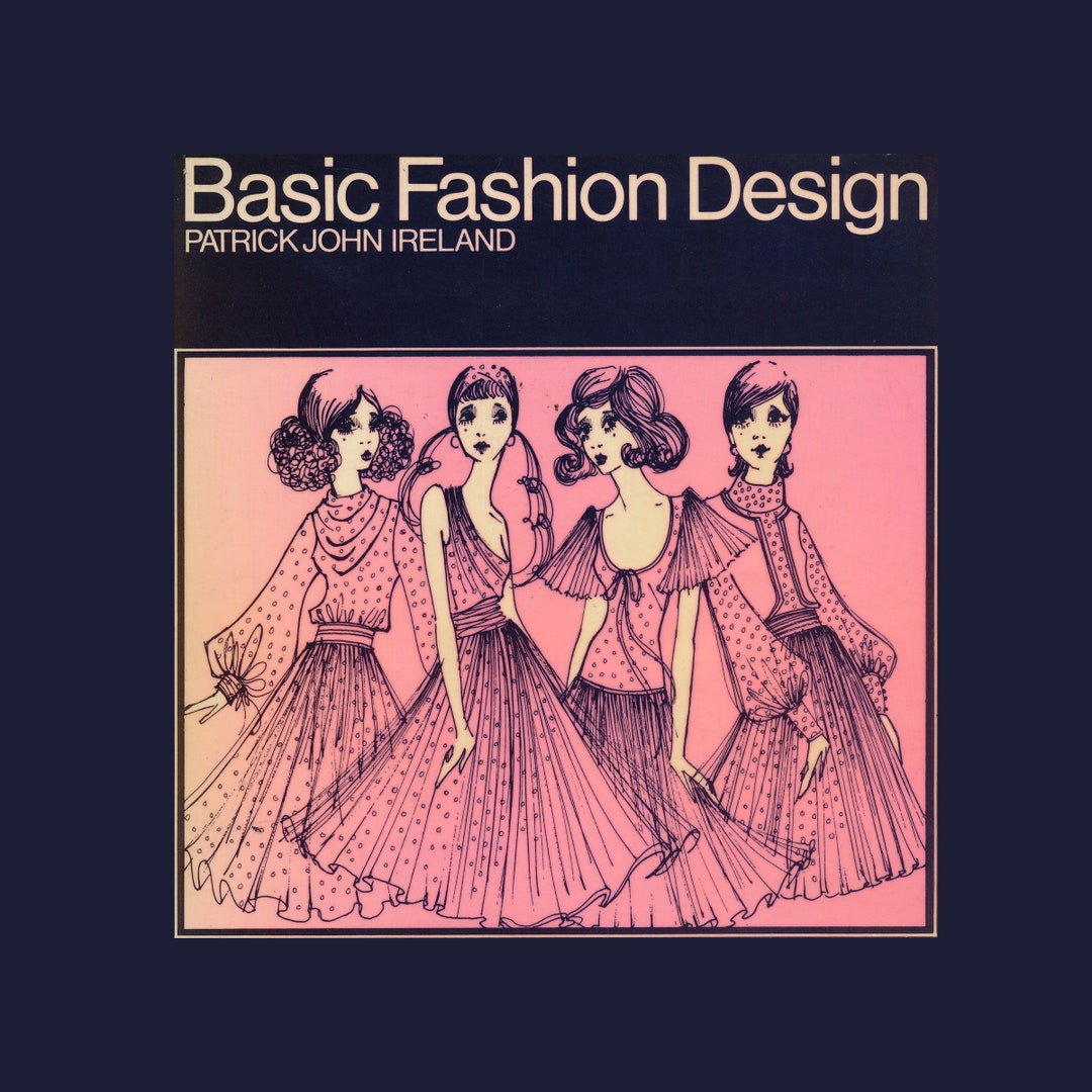 Basic Fashion Design // Digital Fashion Resource Book // 1970s Basic ...