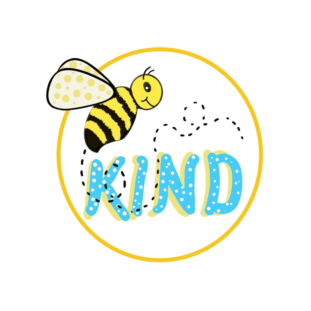 Bee Kind, PNG Digital Download, Sublimation Designs Downloads, Be Kind ...