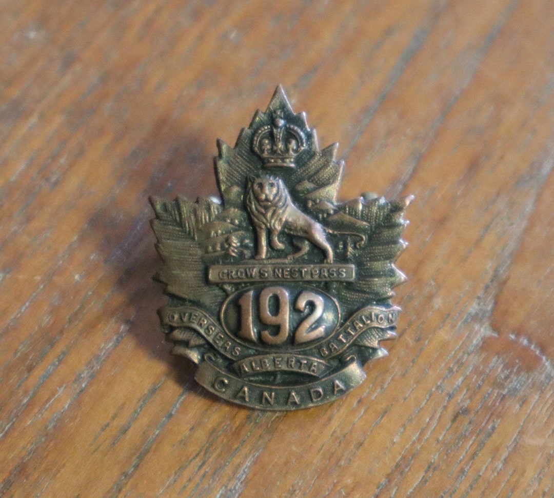 WW1 Canadian 192nd Overseas Battalion Cap Badge Crows Nest Pass ...
