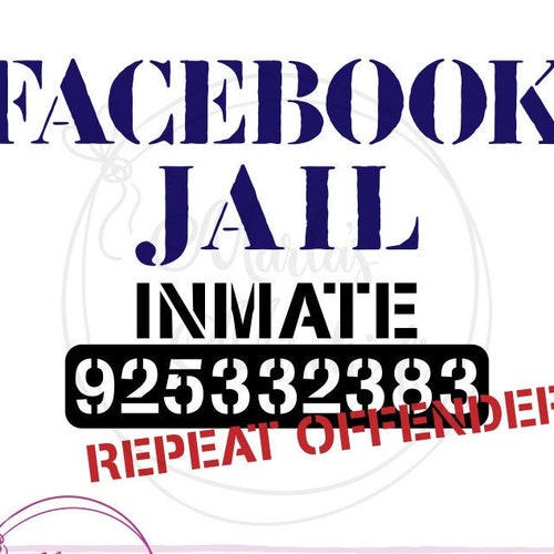 Facebook Jail Inmate Repeat Offender SVG and DXF Design for - Etsy
