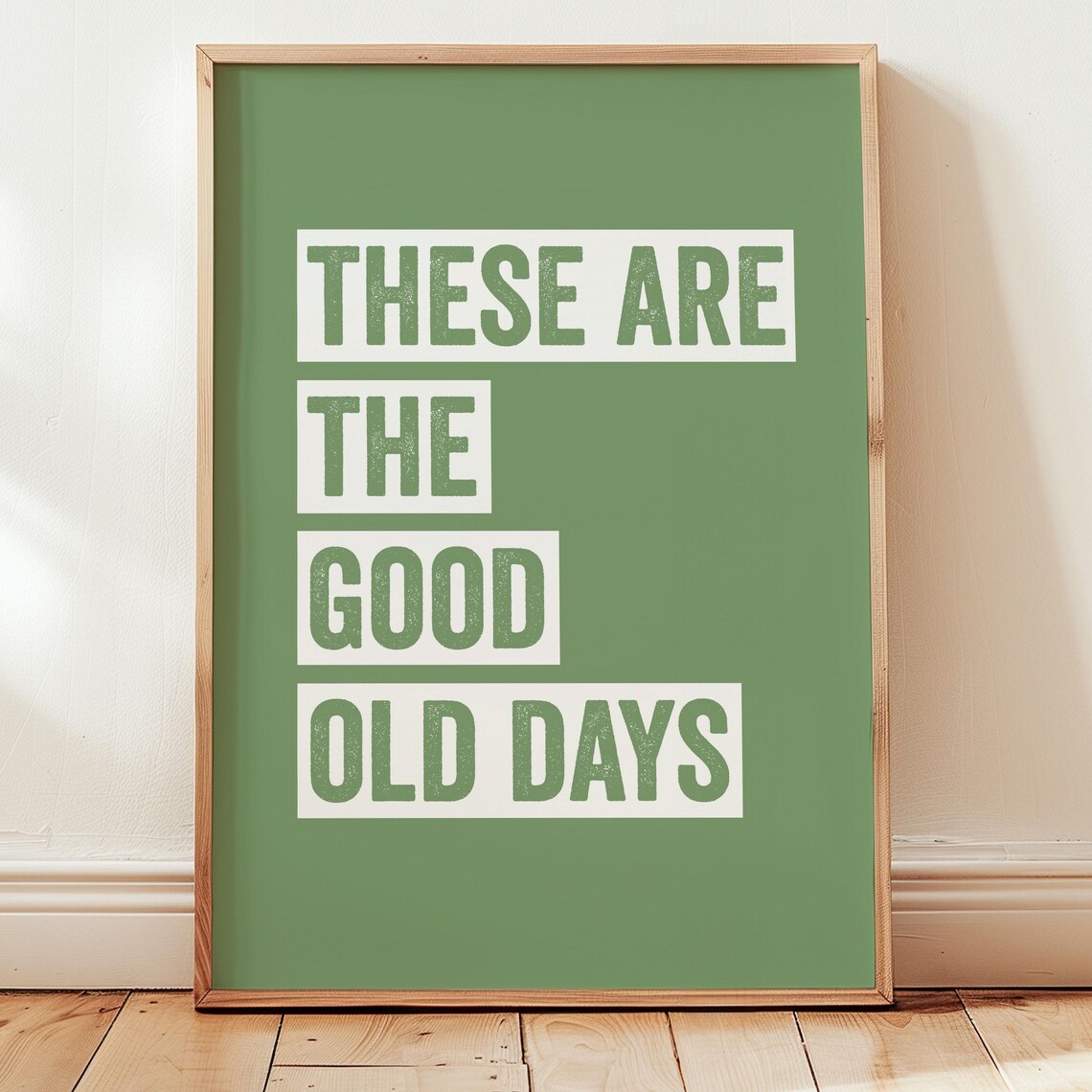 These Are the Good Old Days Printable Nostalgic Wall Art, Typographic ...