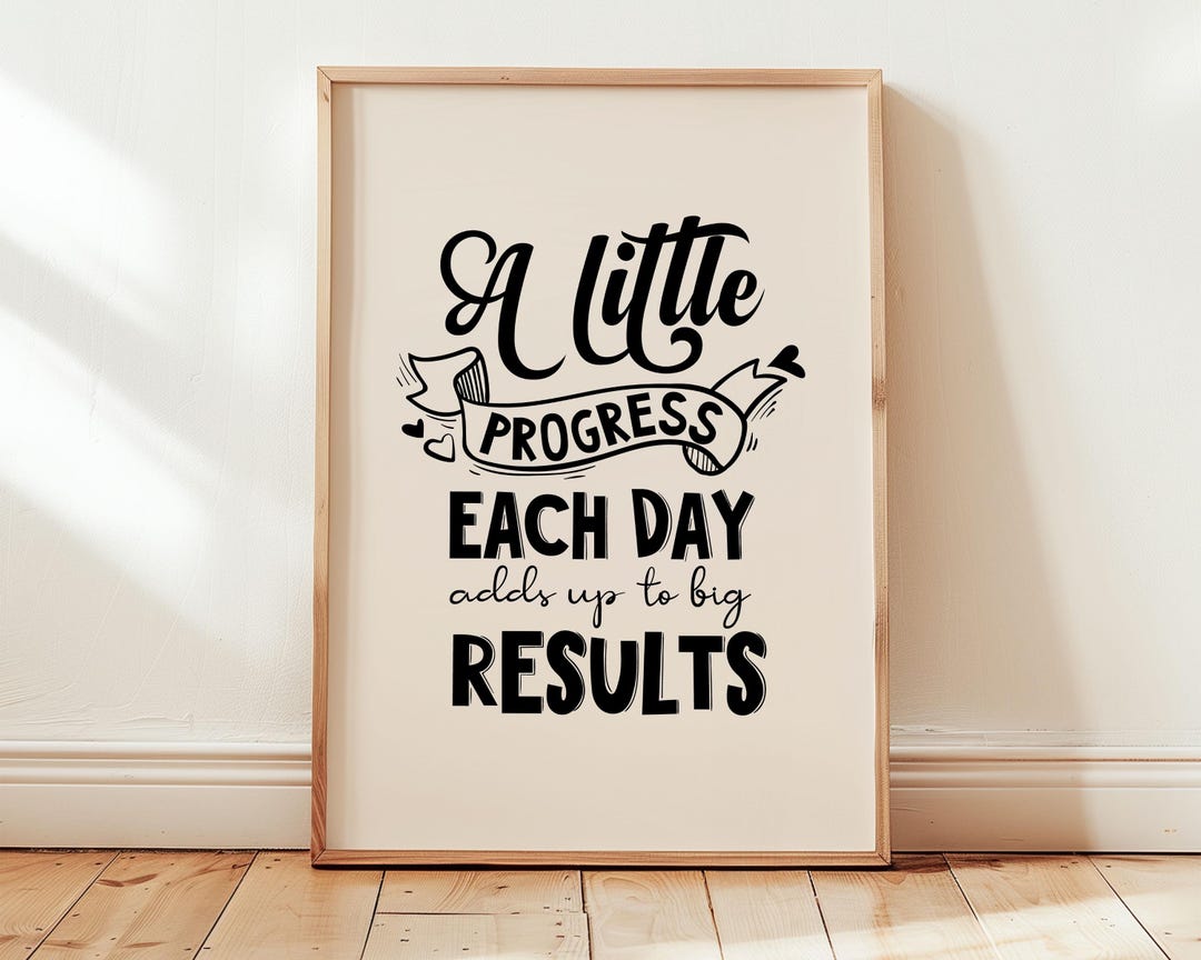A Little Progress Printable Motivational Phrase Poster, Uplifting ...