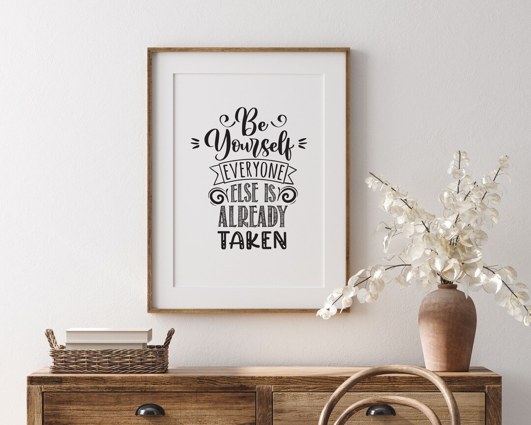 Be Yourself Printable Wall Art, Wall Prints, Inspirational Quote Print ...