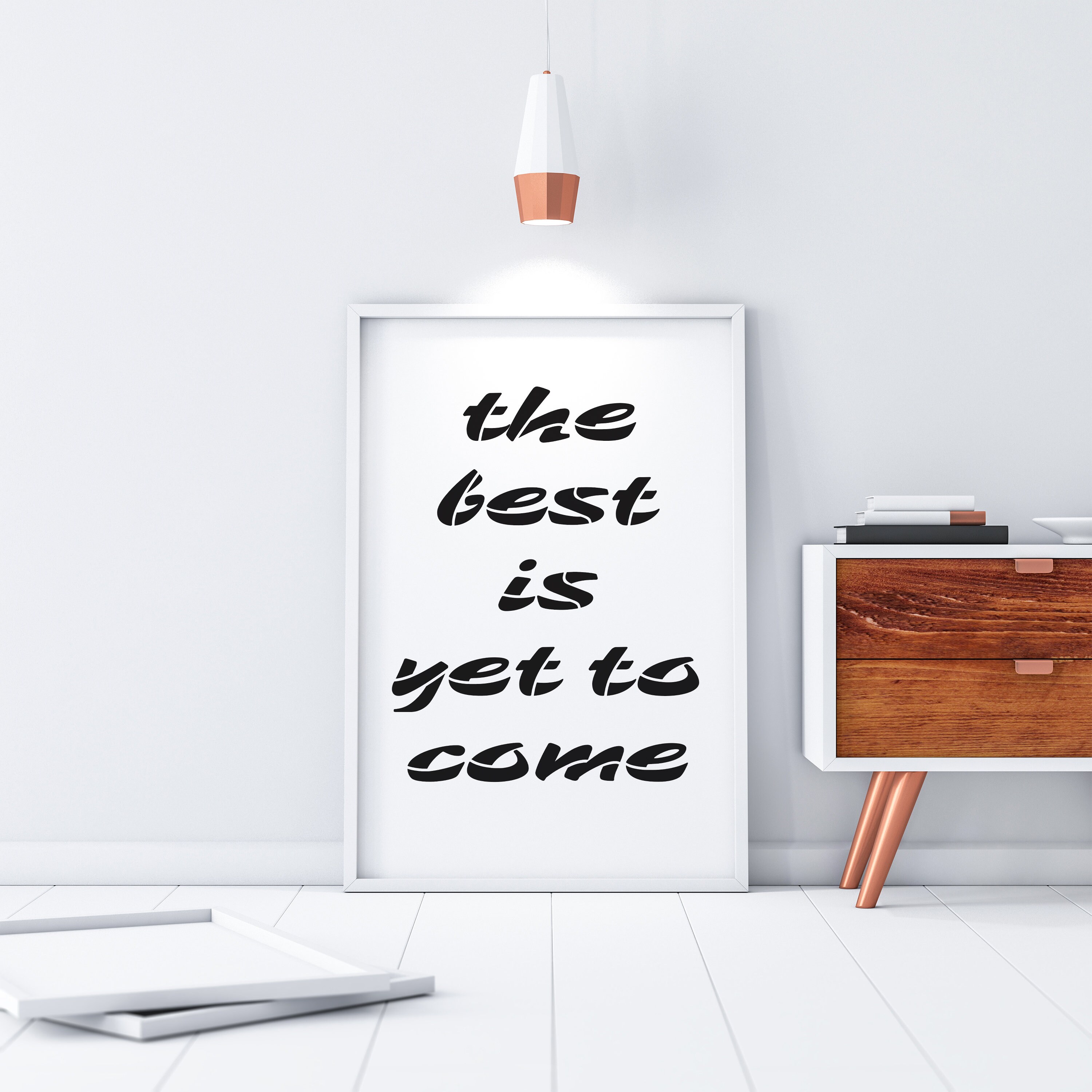 Inspirational Quote the Best is yet to Come Motivational - Etsy