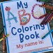 My ABC Coloring Book, Learn to Write the Letters of the Alphabet, Color ...