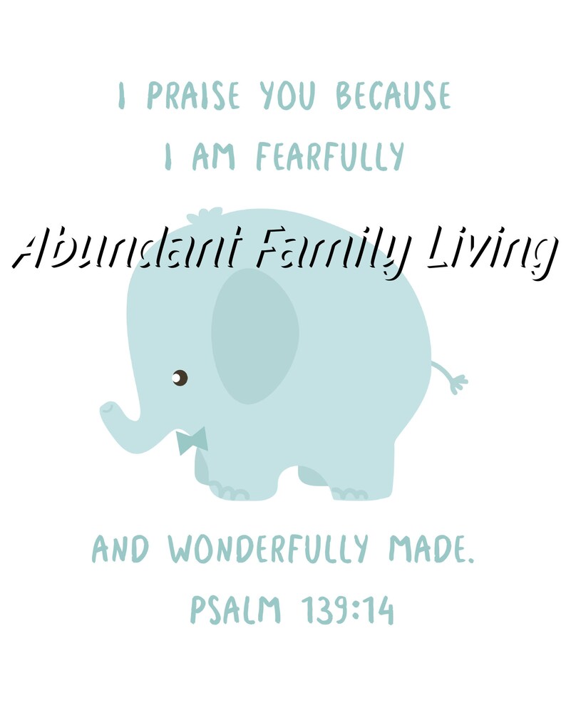 Elephant Printable, I Praise You Because I Am Fearfully and Wonderfully ...