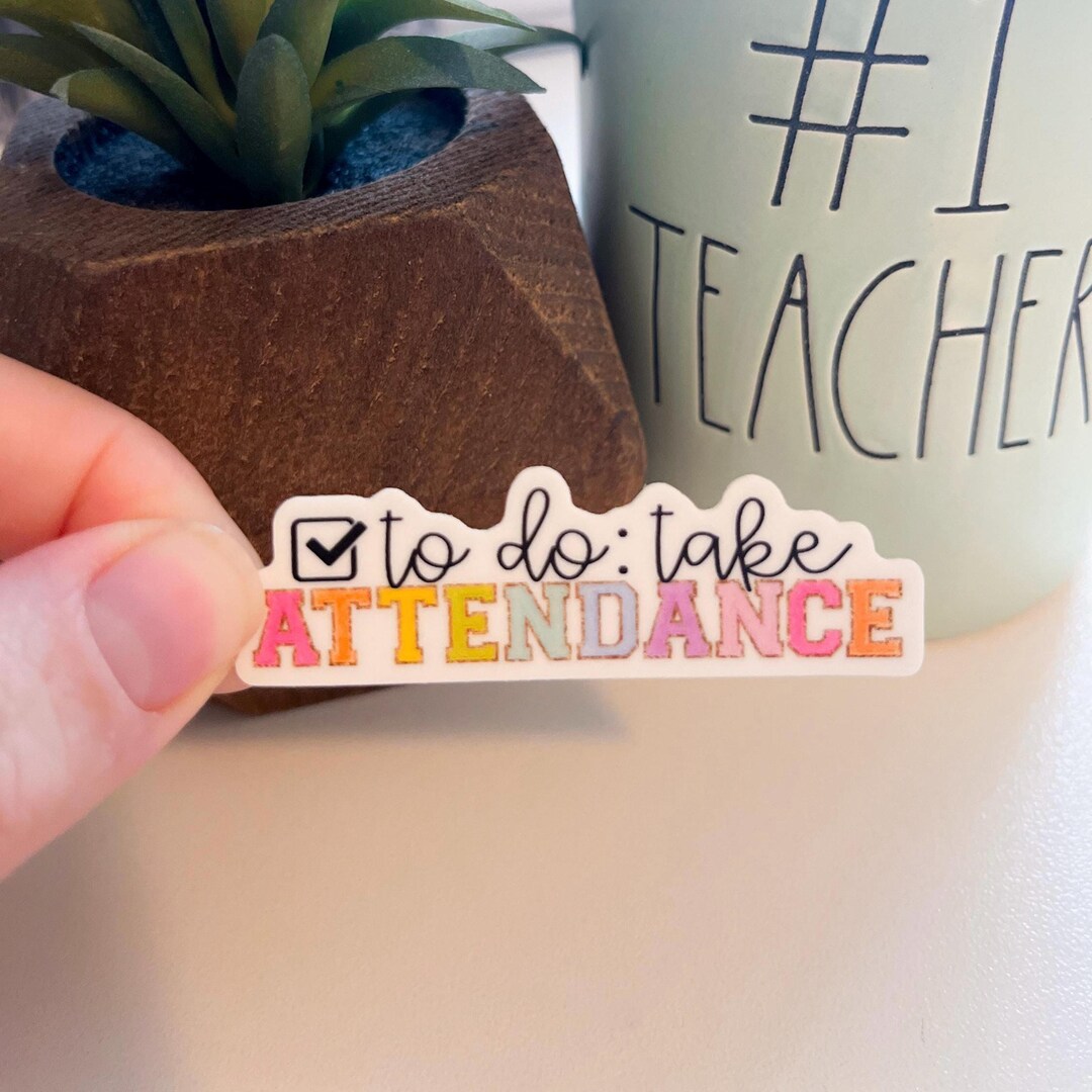 Take Attendance Teacher Sticker | Teacher Gift | Varsity Letters - Etsy
