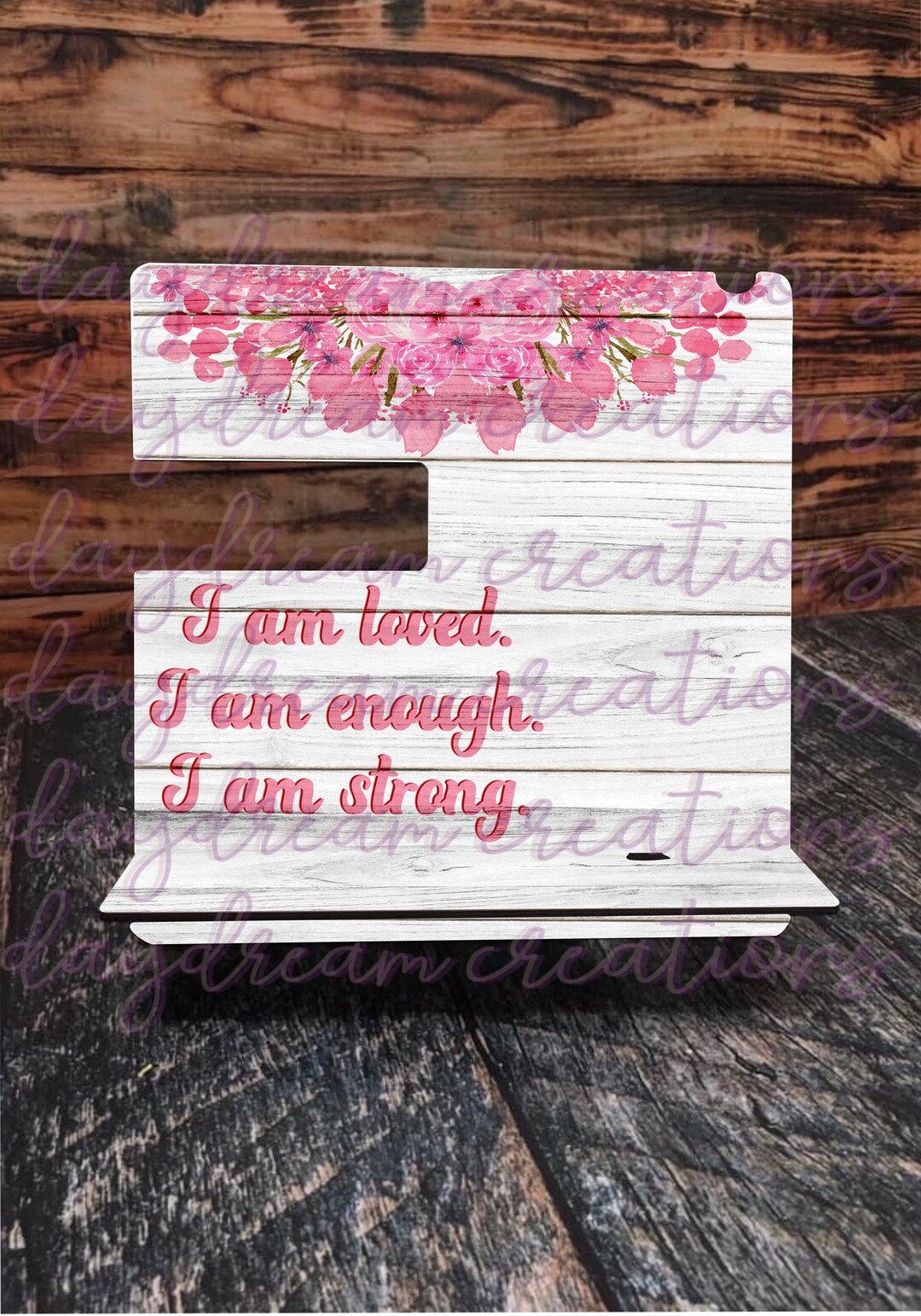 Floral Cell Phone Docking Station Design - I Am Loved/enough/strong ...