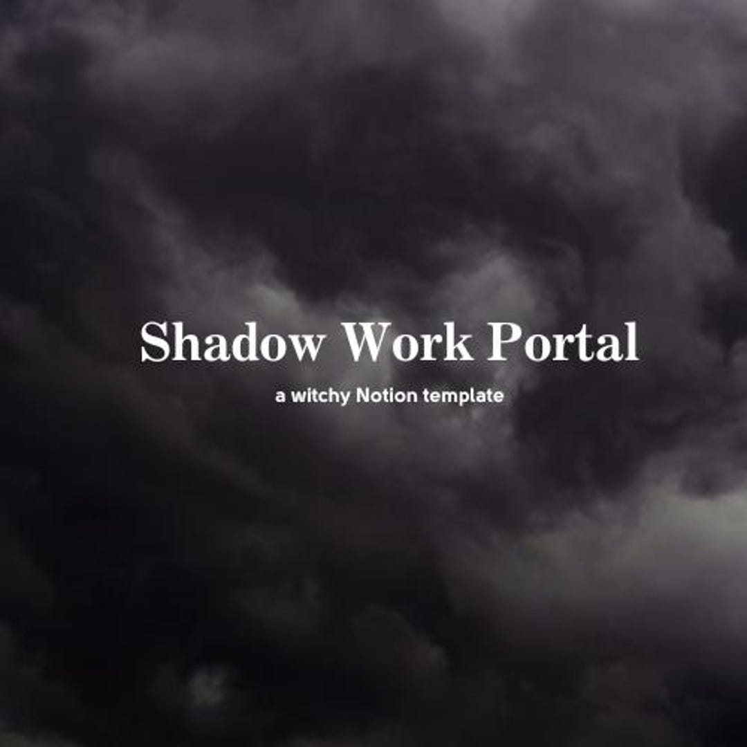 Shadow Work Portal – Notion Template for Deep Inner Healing ...