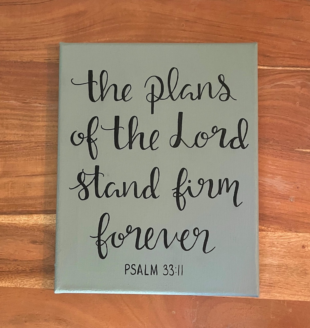 Psalm 33:11 the Plans of the Lord Stand Firm Forever Scripture Wall Art ...