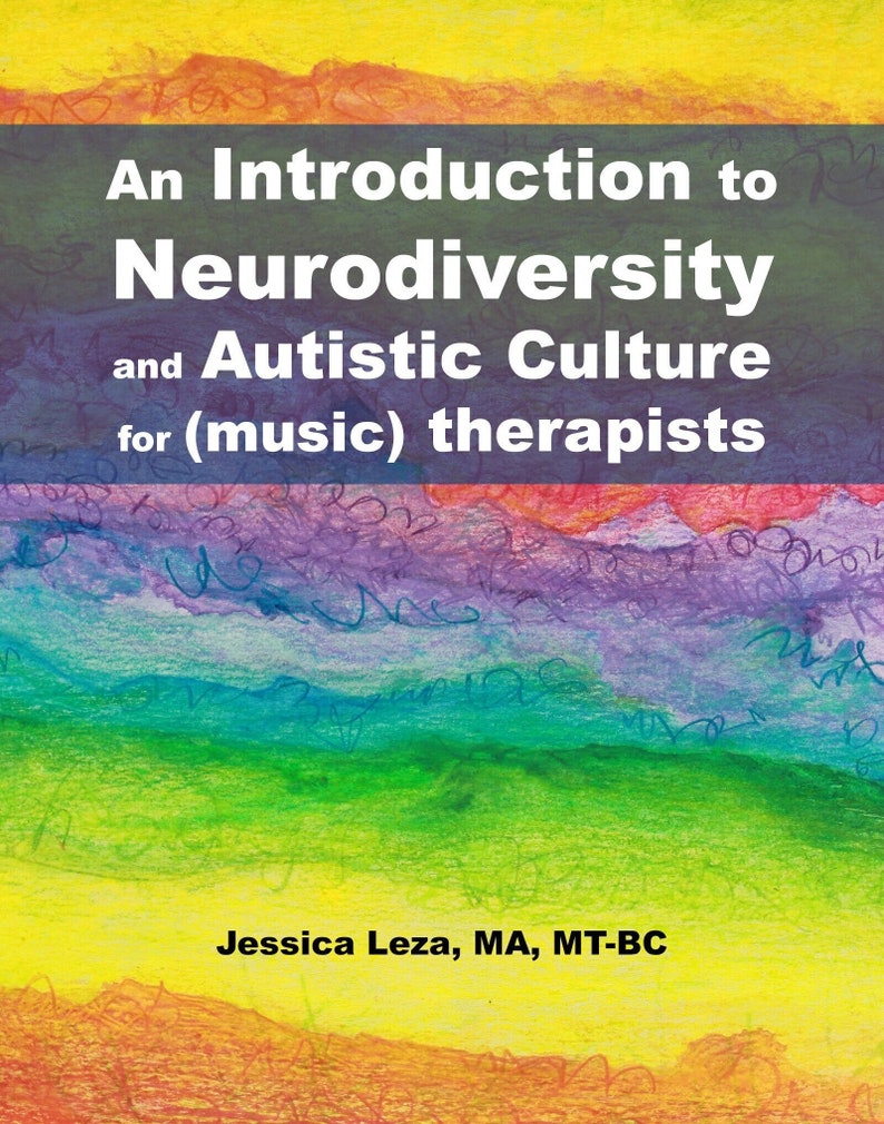 An Introduction to Neurodiversity and Autistic Culture for (music ...