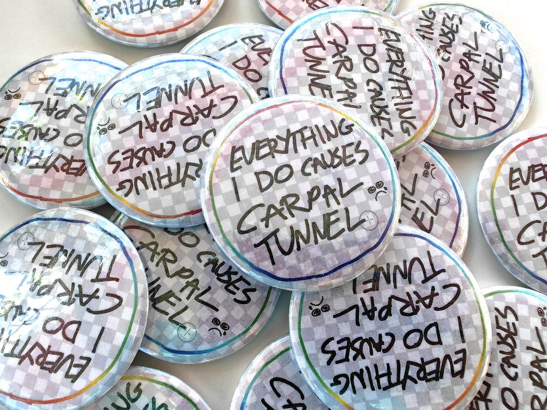 Carpal Tunnel | Funny Holo Buttons Pin Badge 58mm - Etsy