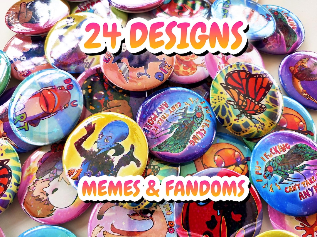 Meme Badges | Funny Holo Buttons Pin Badges 58mm Fandom and Silly Stuff ...
