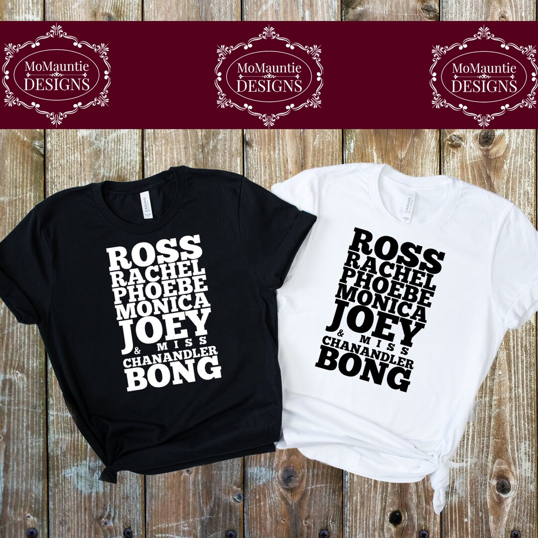 Ross Rachel Phoebe Monica Joey Chanandler Bong Chandler Cutting File ...
