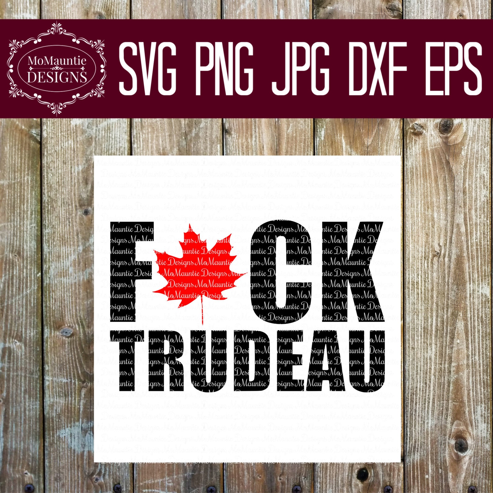 Fuck Trudeau Leaf Cutting File Svg Png Jpg Dxf Eps | Etsy