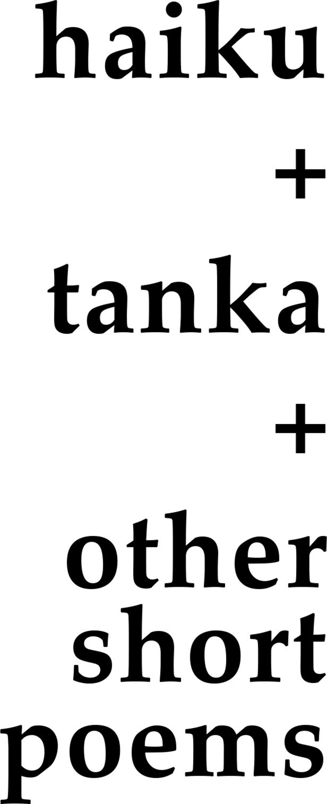 Haiku, Tanka and Other Short Poems -- Poems by Victor Clevenger + Steve ...