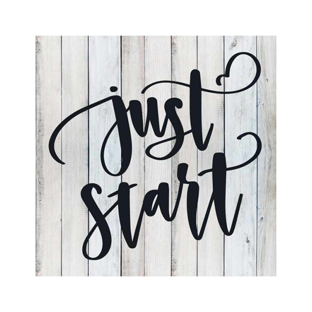 Just Start Rustic Farmhouse Style White Wood Sign Wall Décor - Etsy