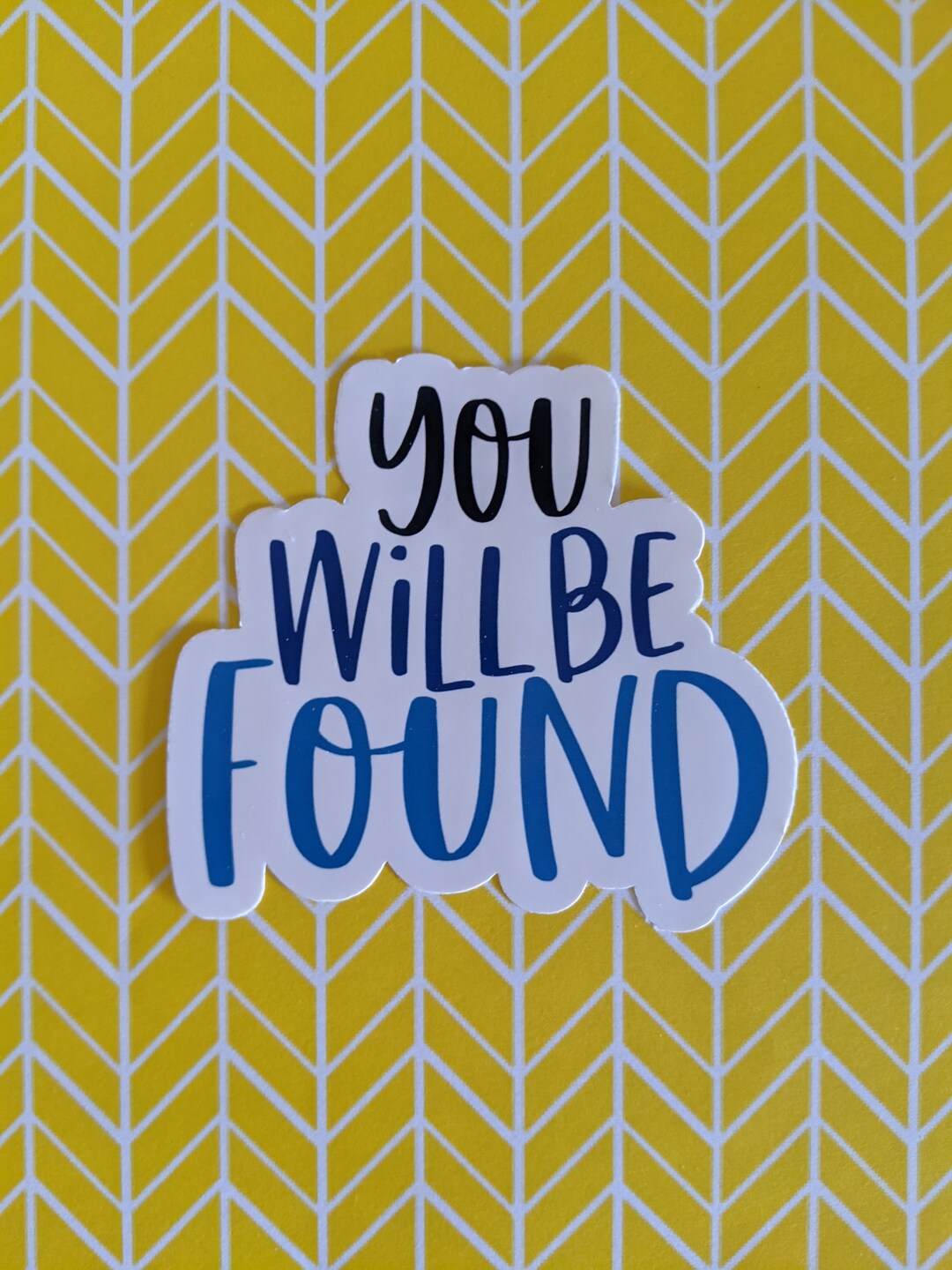 You Will Be Found Sticker for Musical Theatre Fans - Etsy