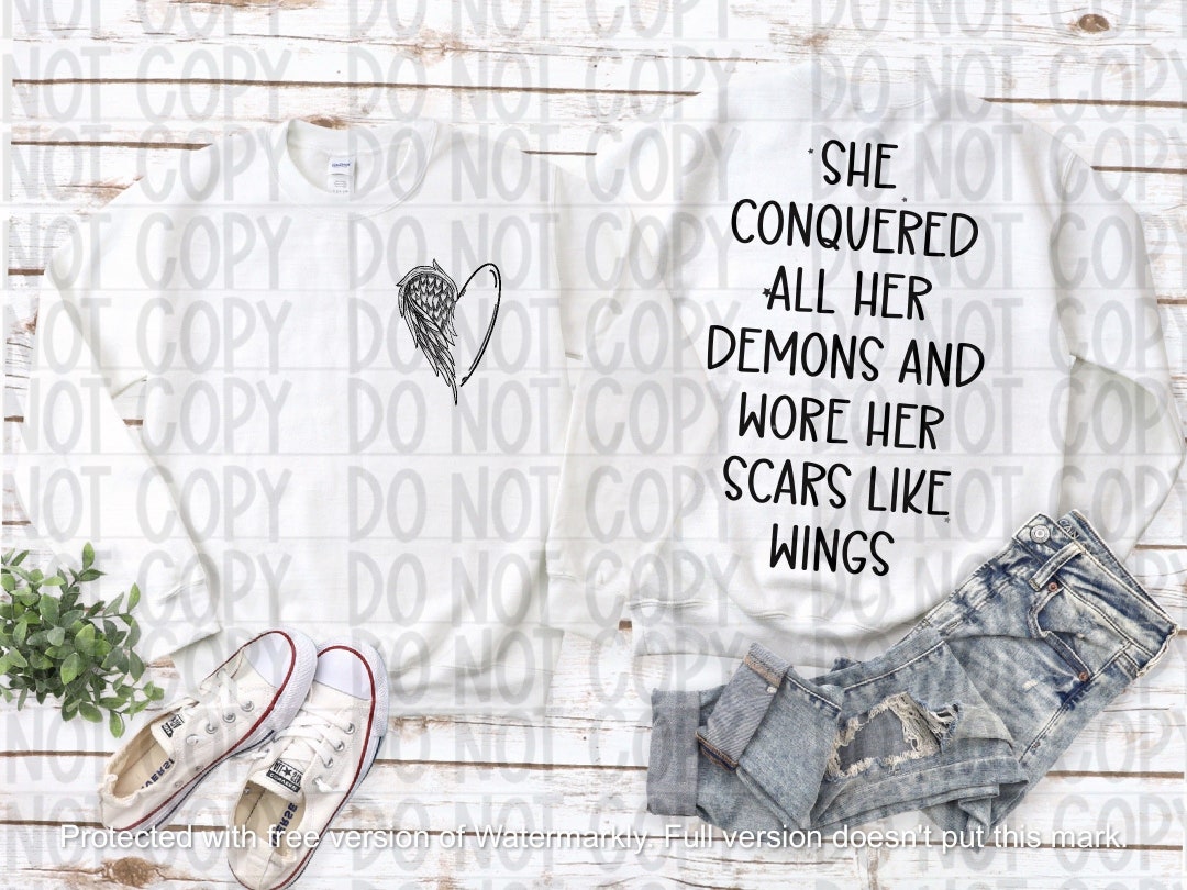 She Conquered All Her Demons and Wore Her Scars Like Wings Pocket and ...