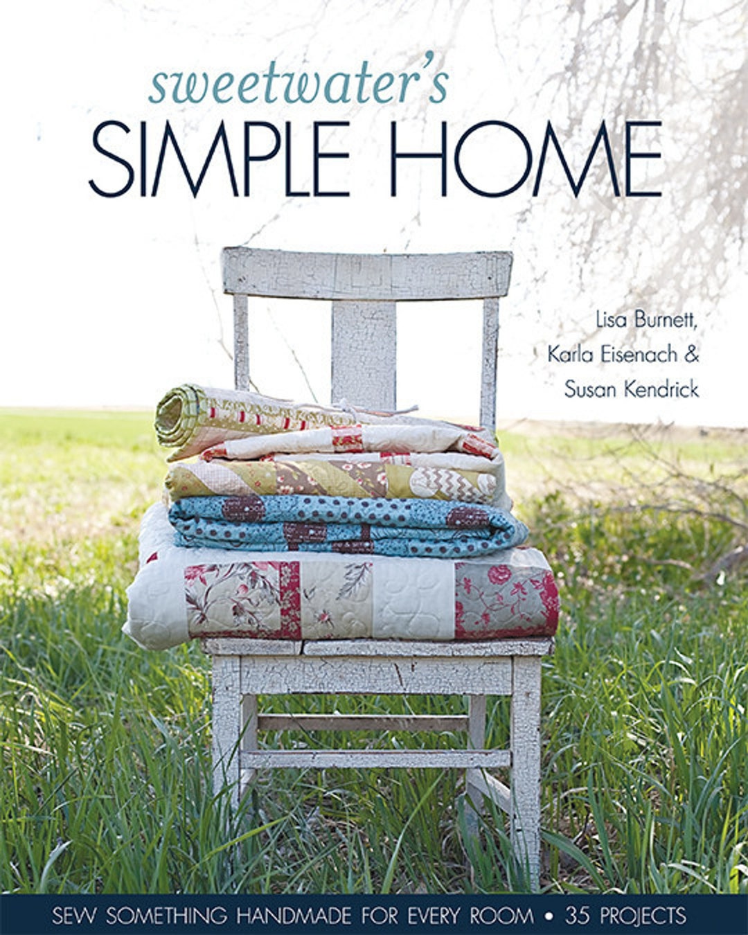 Sweetwater's Simple Home - Lisa Burnett, Karla Eisenach, and Susan ...