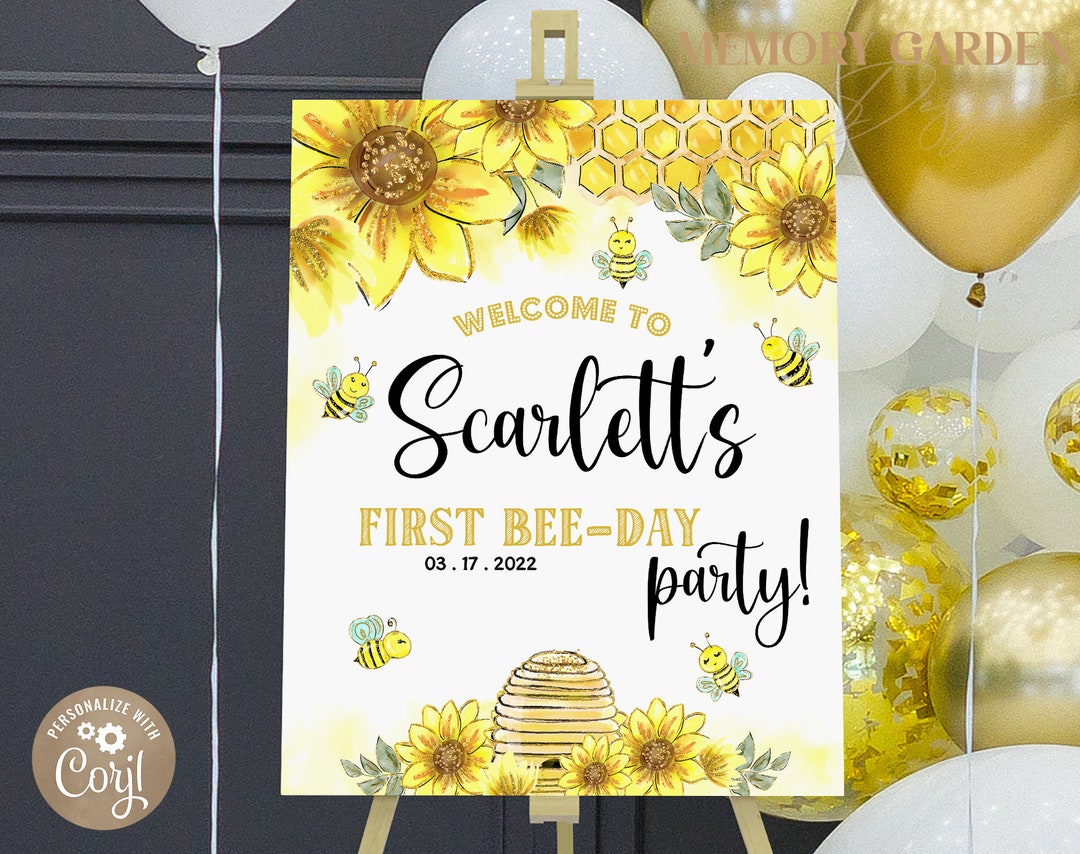 First Bee Day Welcome Sign I Editable Honey Bee Birthday Sign I First ...
