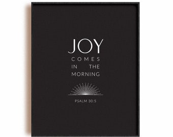 Psalm 30:5 Joy Comes in the Morning Bible Verse Print Poster | Etsy