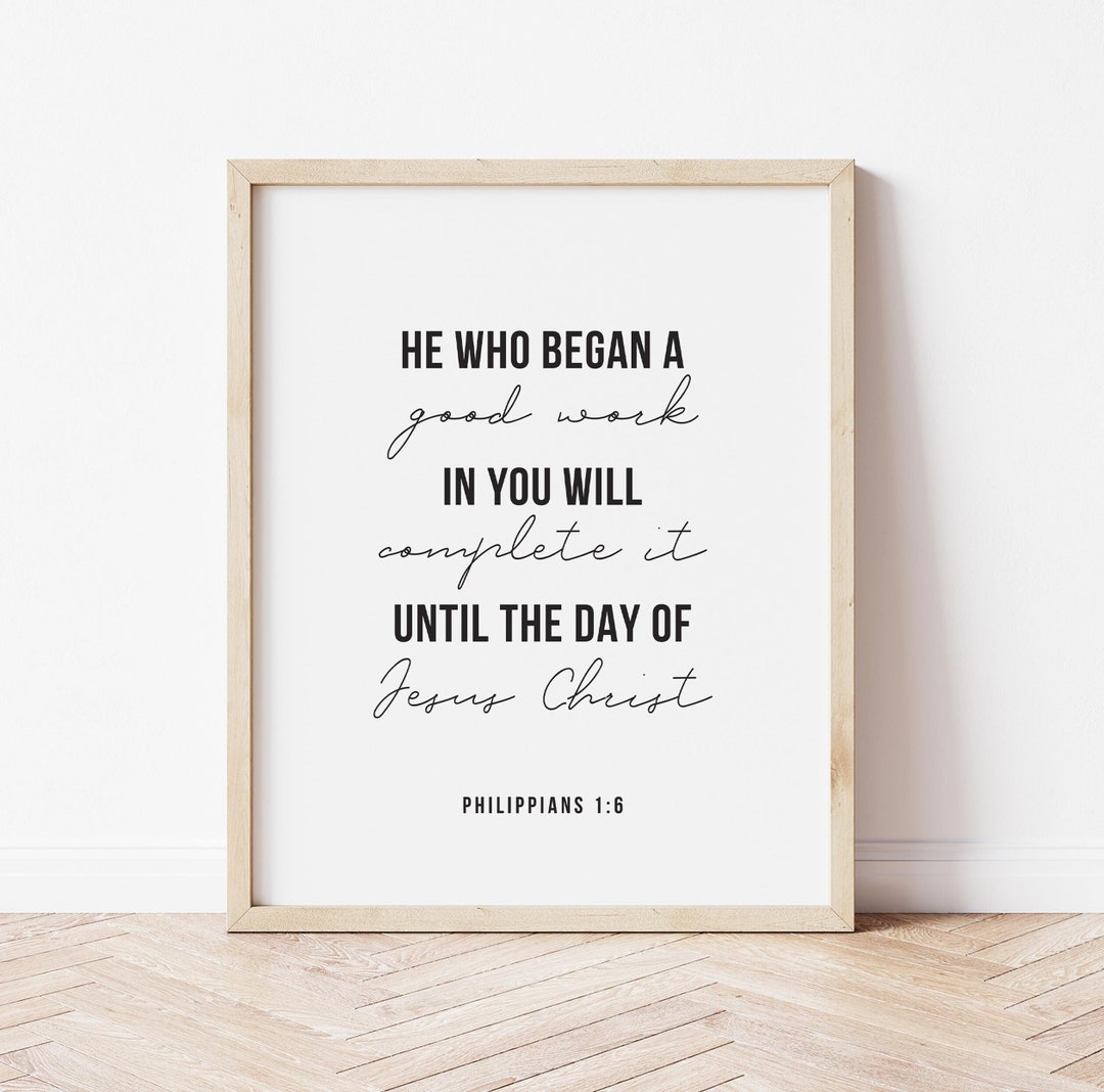Philippians 1:6 He Who Began a Good Work, Christian Encouragement Gift ...
