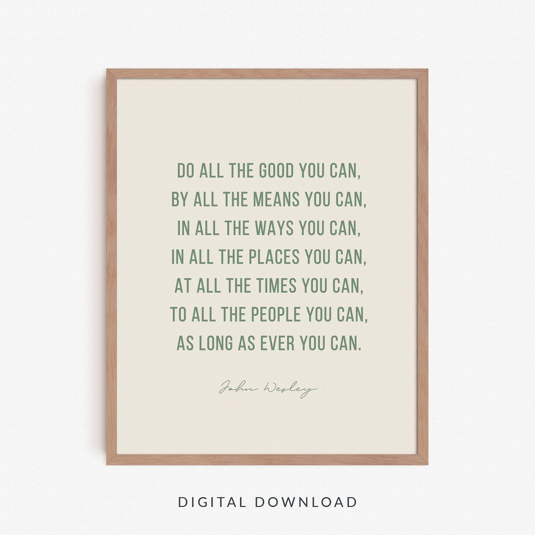 Do All the Good You Can Text Print, John Wesley Quote Wall Art ...