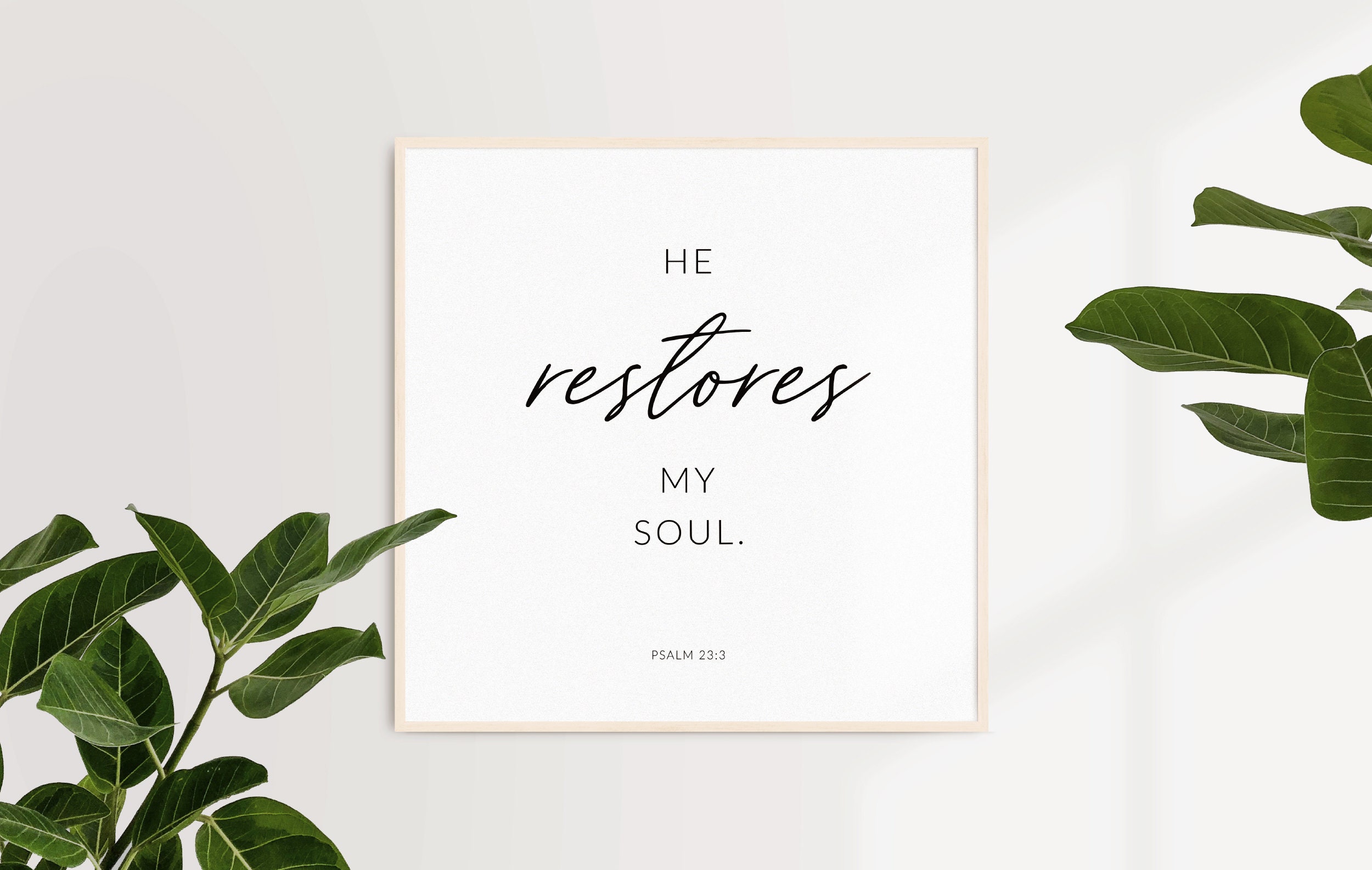 Psalm 23:3 He restores my soul modern bible verse poster | Etsy
