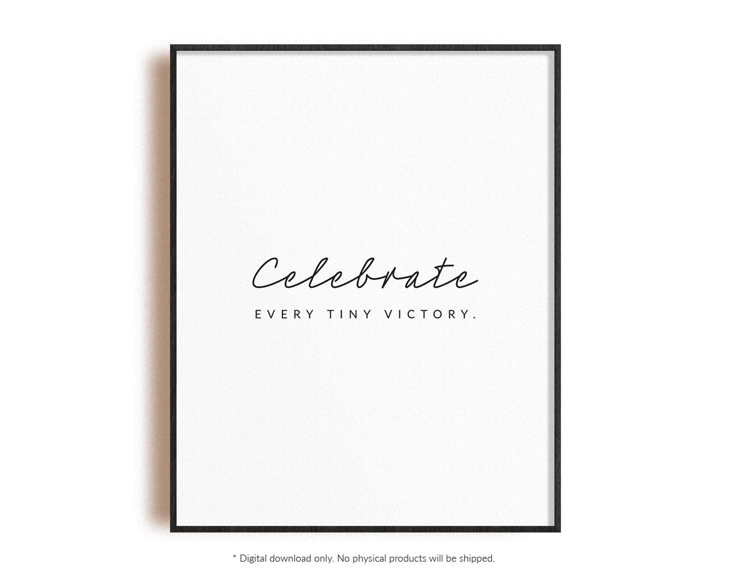 Celebrate Every Tiny Victory Motivational Affirmation - Etsy