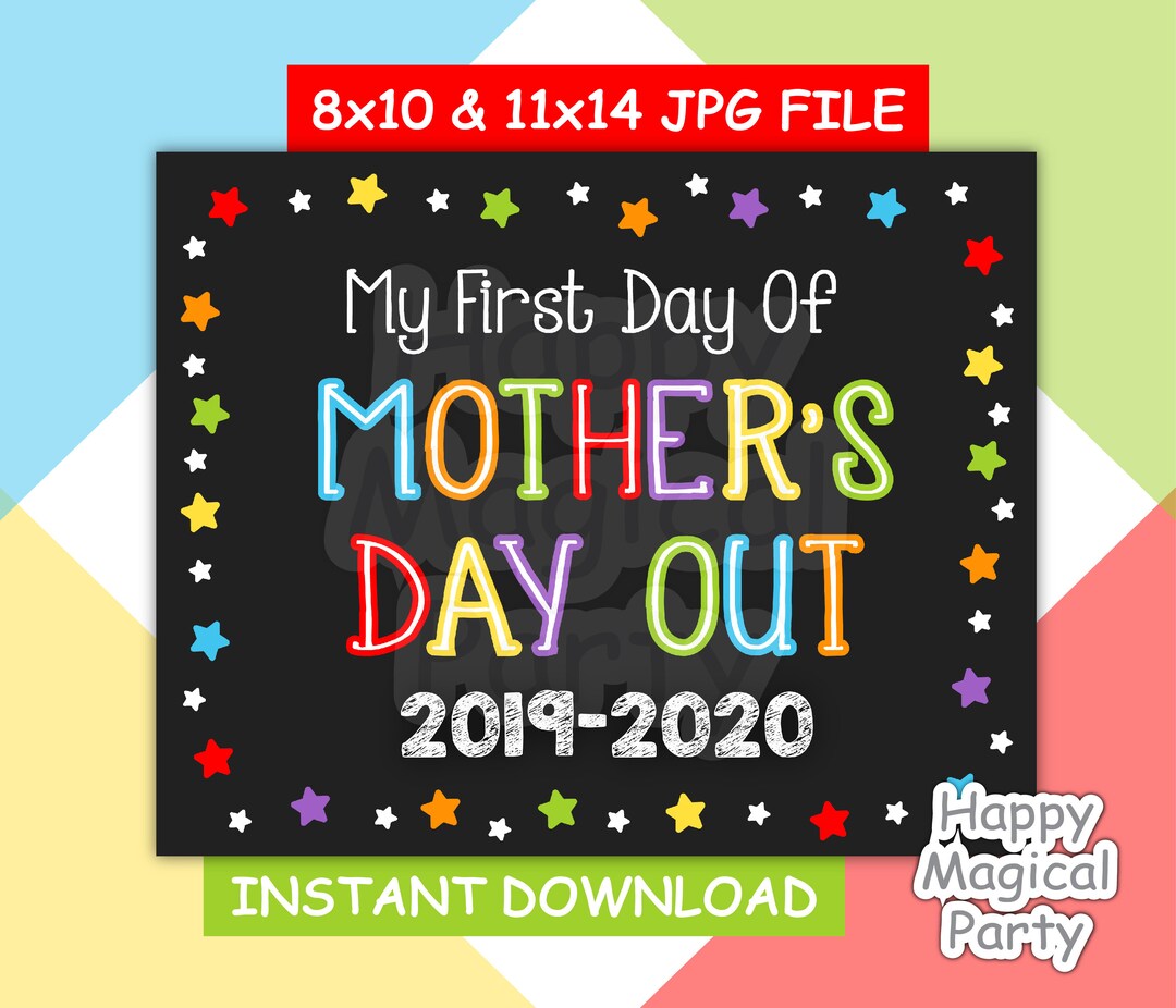 First Day of Mother's Day Out Sign, School Sign, Mother's Day Out Sign ...