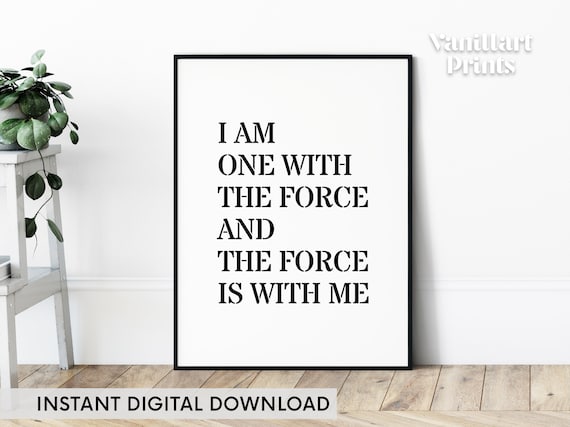 I Am One With the Force and the Force is With Me Law of | Etsy