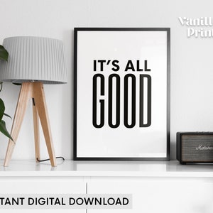 It's All Good, Printable Positive Quote Wall Art Print, Motivational ...