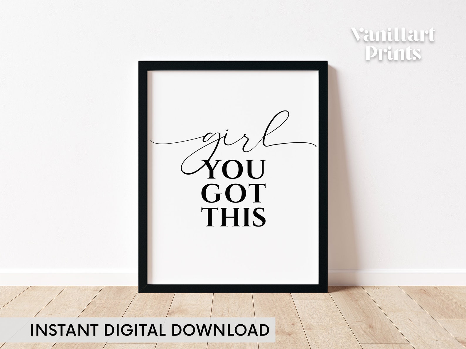 Girl You Got This Print Printable Motivational Wall Art - Etsy