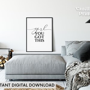 Girl You Got This Print, Printable Motivational Wall Art, Encouraging ...