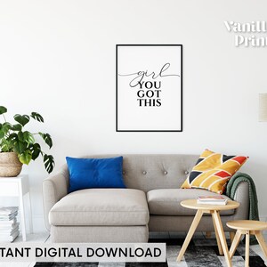 Girl You Got This Print, Printable Motivational Wall Art, Encouraging ...