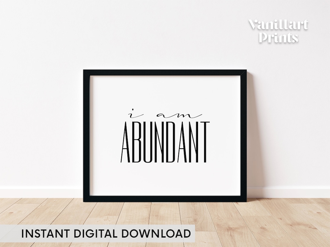 I Am Abundant, Printable Positive Affirmation Poster, Law of Attraction ...