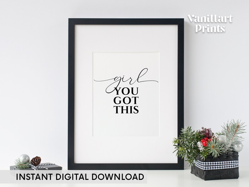 Girl You Got This Print Printable Motivational Wall Art - Etsy
