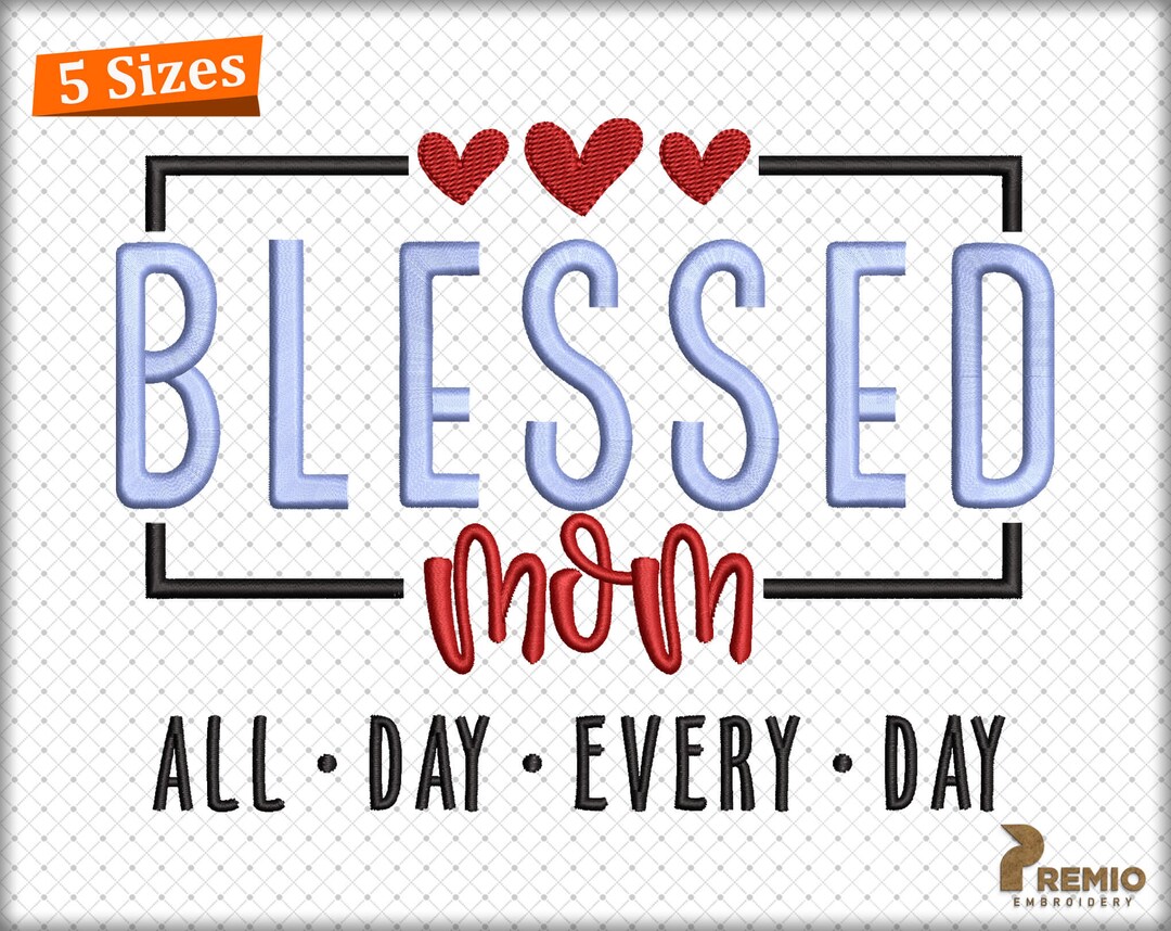 Mama Embroidery Design, Blessed Mom Embroidery Design, Blessed Mom ...