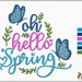 Hello Spring Embroidery Designs, Happy Spring, Happy Easter, Funny ...