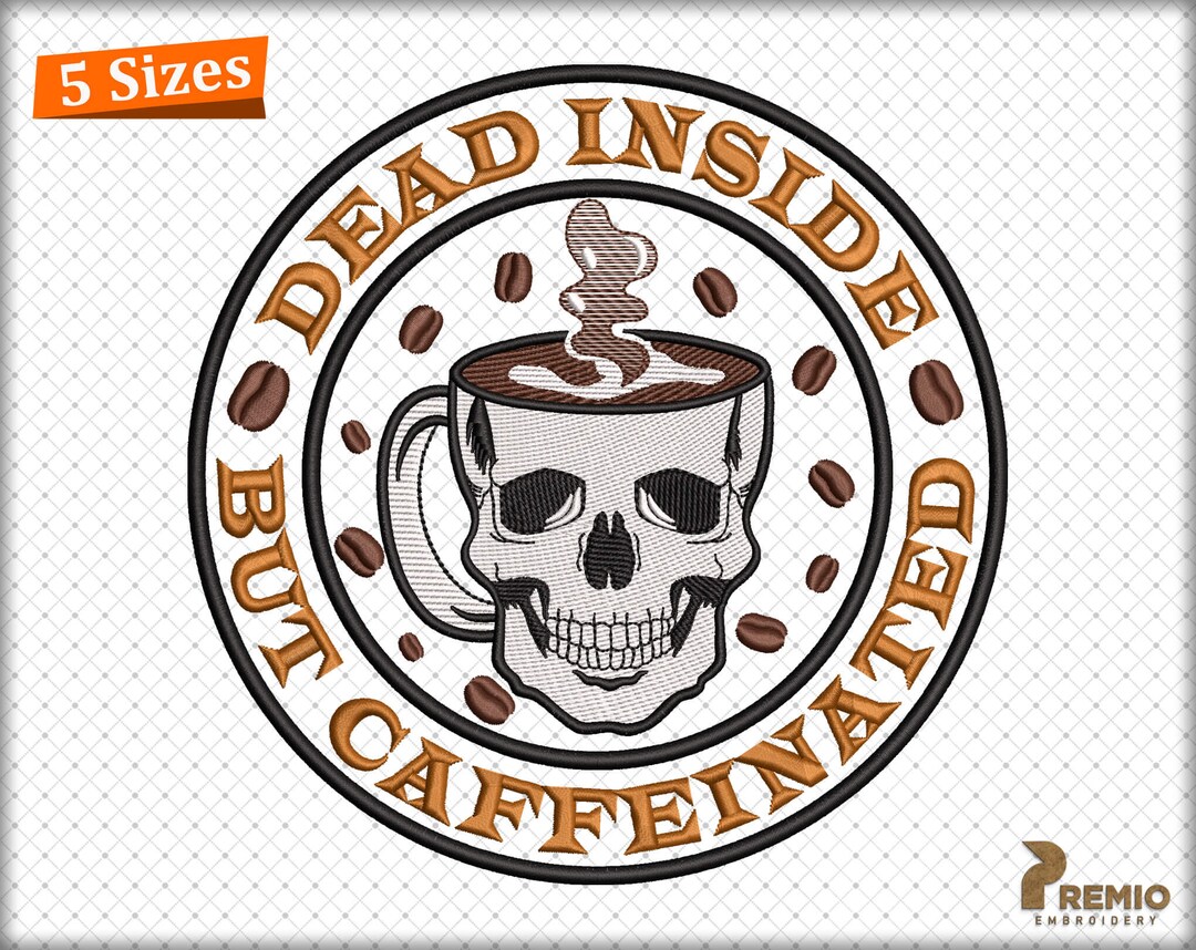 Skeleton Coffee Embroidery Designs, Dead Inside but Caffeinated ...