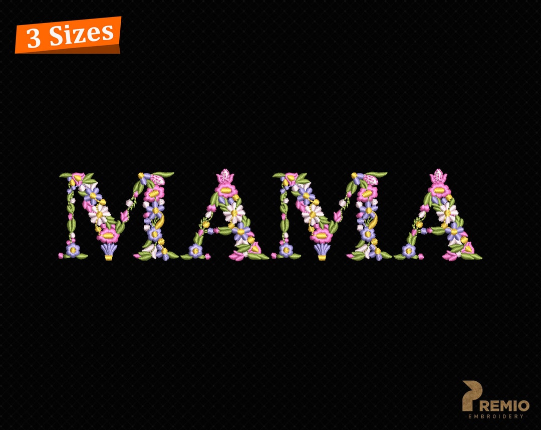 Mama Machine Embroidery Design, MAMA Floral Embroidery Letters, Floral ...